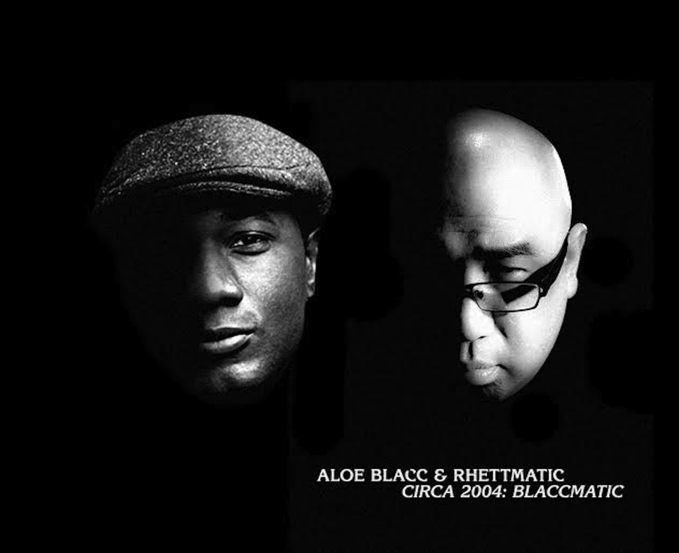 FREE ALBUM DOWNLOAD: ALOE BLACC & RHETTMATIC – “CIRCA 2004: BLACCMATIC ...